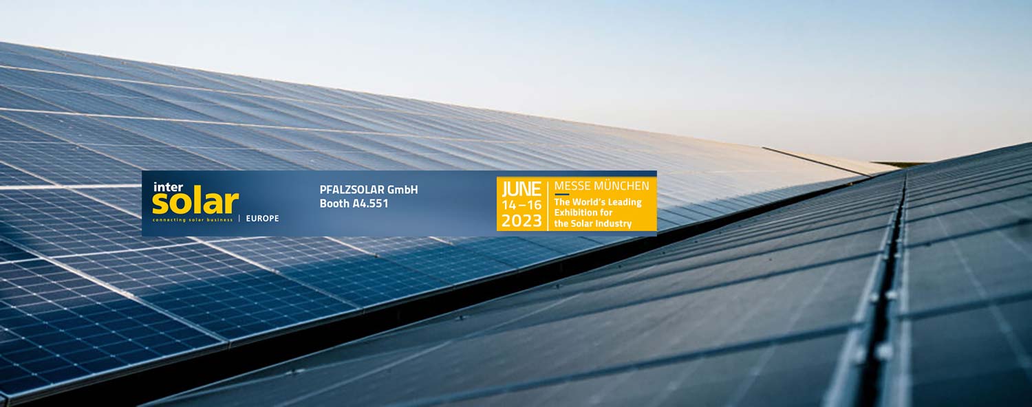 Besuchen Sie PFALZSOLAR bei der Intersolar Europe 2023 - PFALZWERKE AKTIENGESELLSCHAFT | Solarprofis